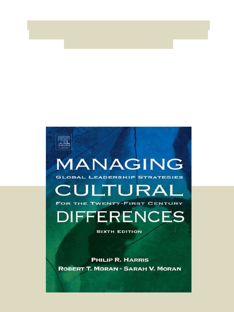 Managing Cultural Differences Global Leadership Strategies for the 21st Century 6th Edition ...