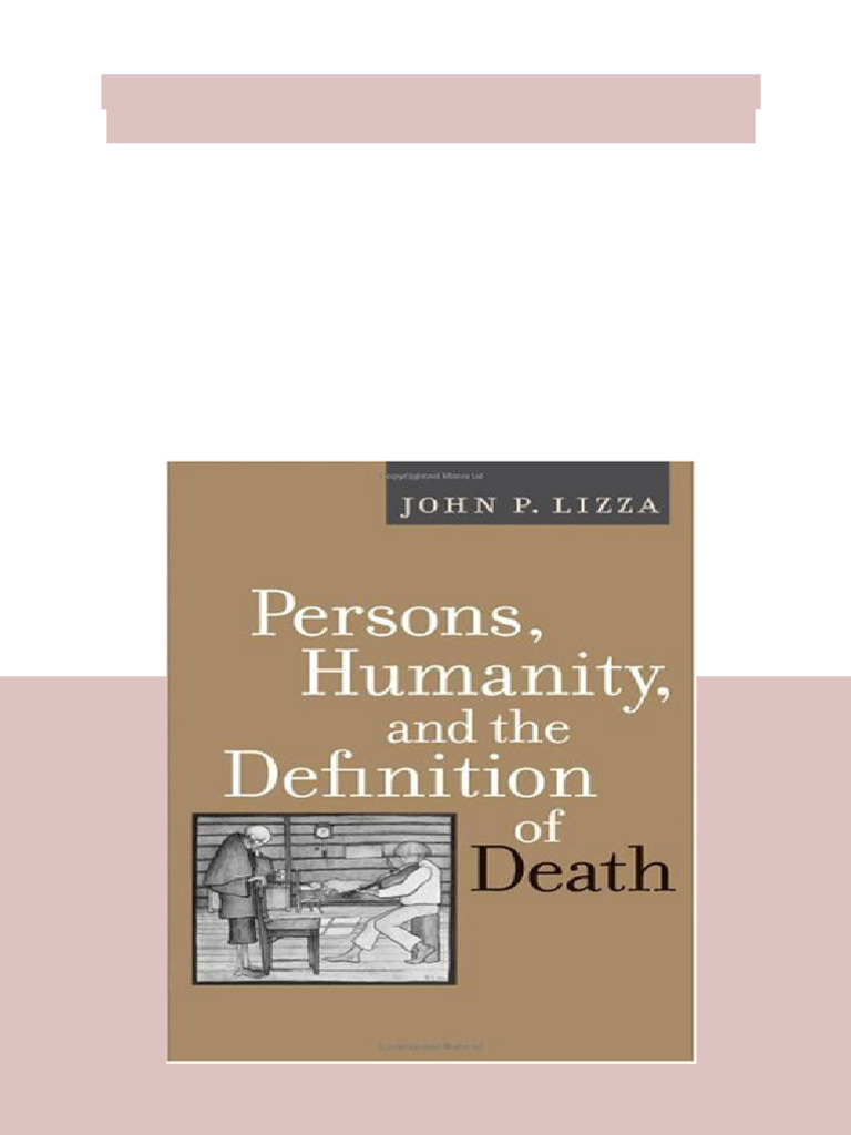(Ebook) Persons, Humanity, and the Definition of Death by John P. Lizza ...