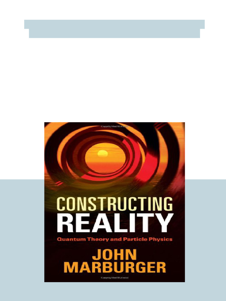 8083constructing Reality Quantum Theory and Particle Physics 5th ...