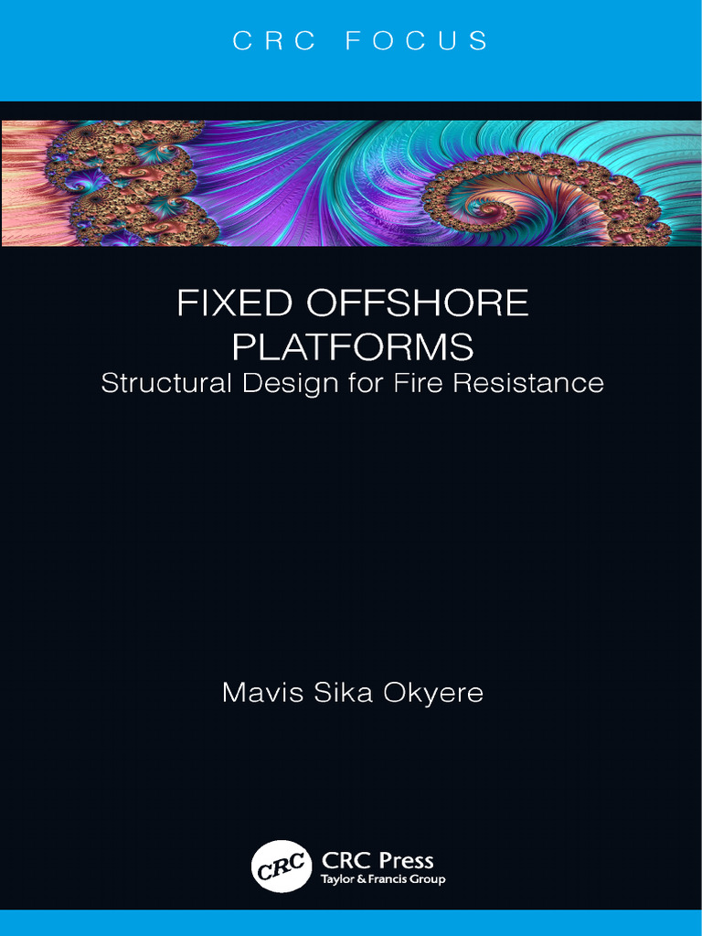 Fixed Offshore Platforms - Structural Design For Fire Resistance-2018 ...