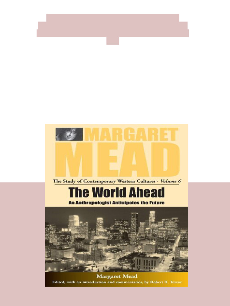 (Ebook) The World Ahead: An Anthropologist Anticipates The Future by ...
