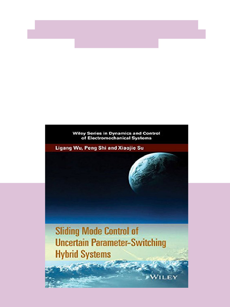 Sliding Mode Control of Uncertain Parameter Switching Hybrid Systems ...