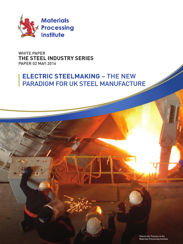 SI Series Paper 02 Electric Steelmaking The New Paradigm For UK Steel ...
