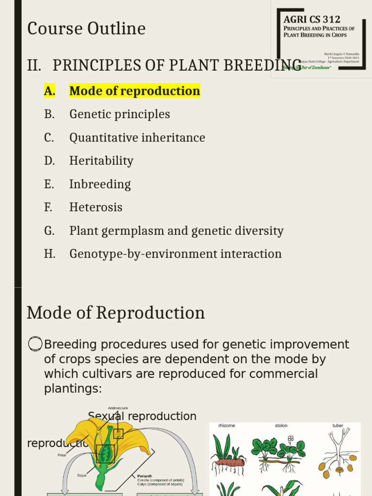 Agri CS 312 II. Principles of Plant Breeding A. Mode of Reproduction 1 ...