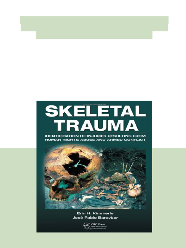 Skeletal Trauma Identification of Injuries Resulting from Human Rights ...