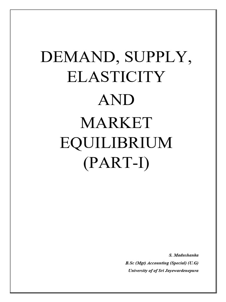 Demand Supply Elasticity Market Equilibrium Part 1 | PDF ...