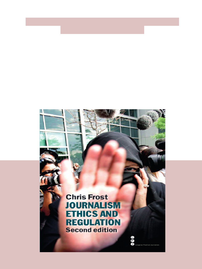 Journalism Ethics and Regulation 2nd Ed Edition Chris Frost. No Waiting ...