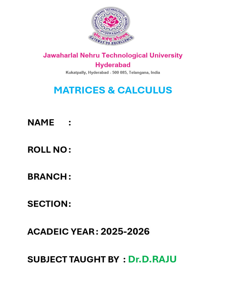 Matrices & Calculus: Name: Roll No: Branch: Section: Acadeic Year ...
