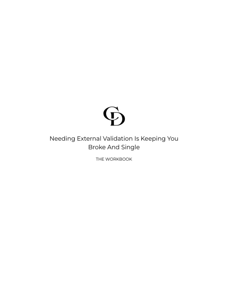 Needing External Validation Is Keeping You Broke and Single - WB | PDF ...