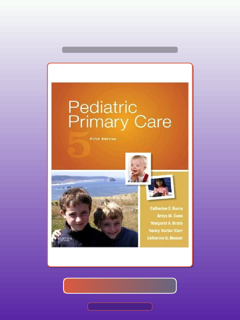 Pediatric Primary Care 5th Edition Ebook and TestBank Bundle Full ...