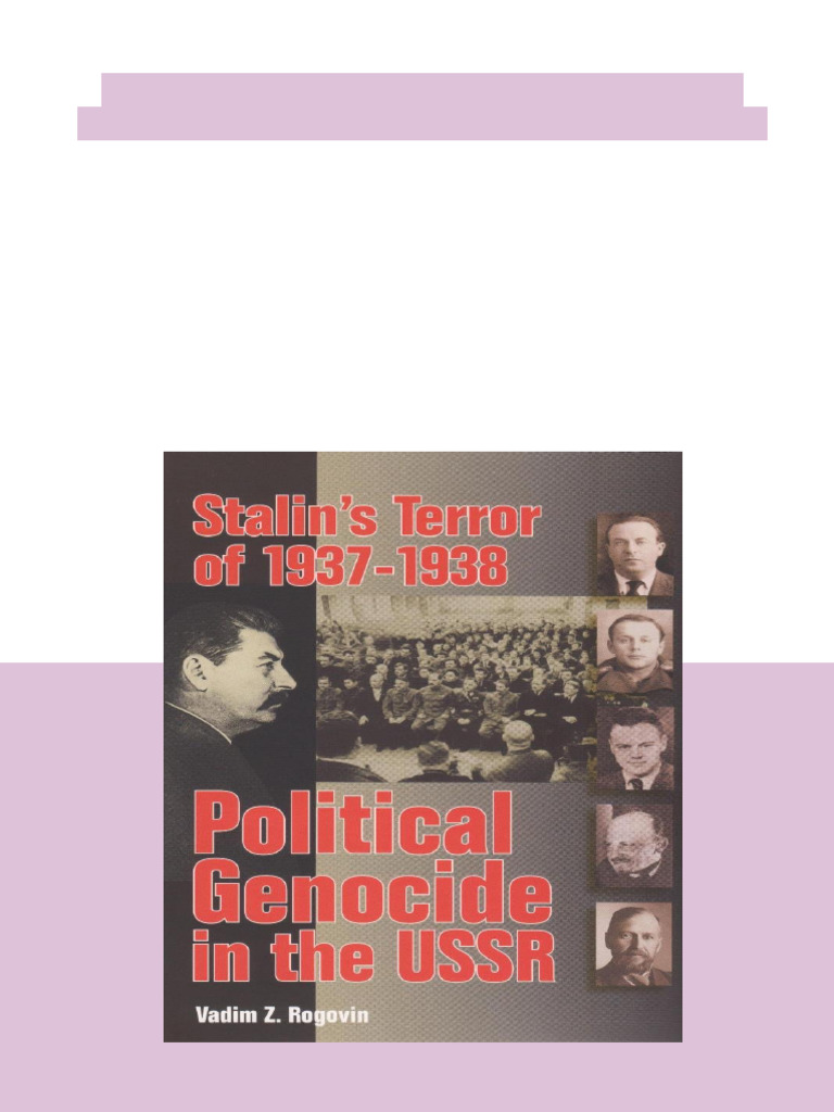 Stalin S Terror of 1937 1938 Political Genocide in The USSR Vadim ...