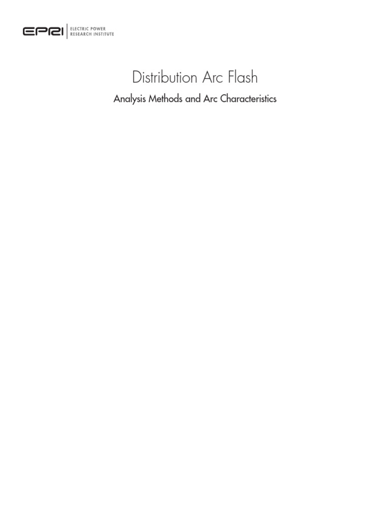 EPRI Distribution Arc Flash 000000000001018693 | PDF | Electric Arc ...