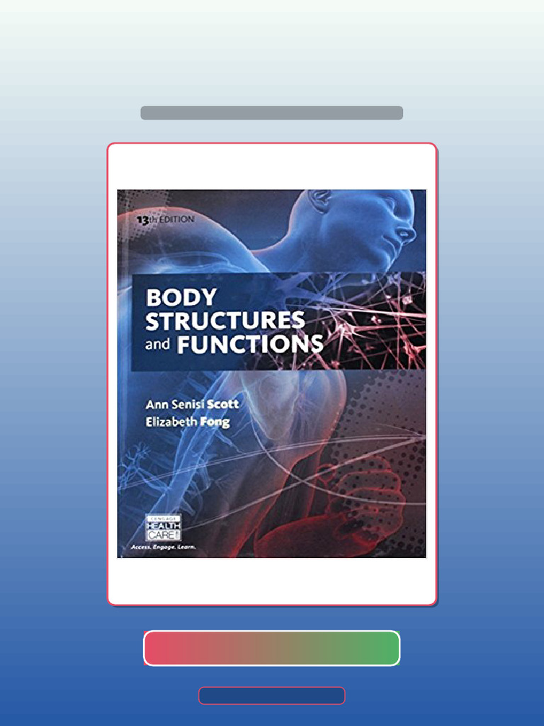 Body Structures and Functions 13th Edition Ann Senisi Scott Elizabeth ...