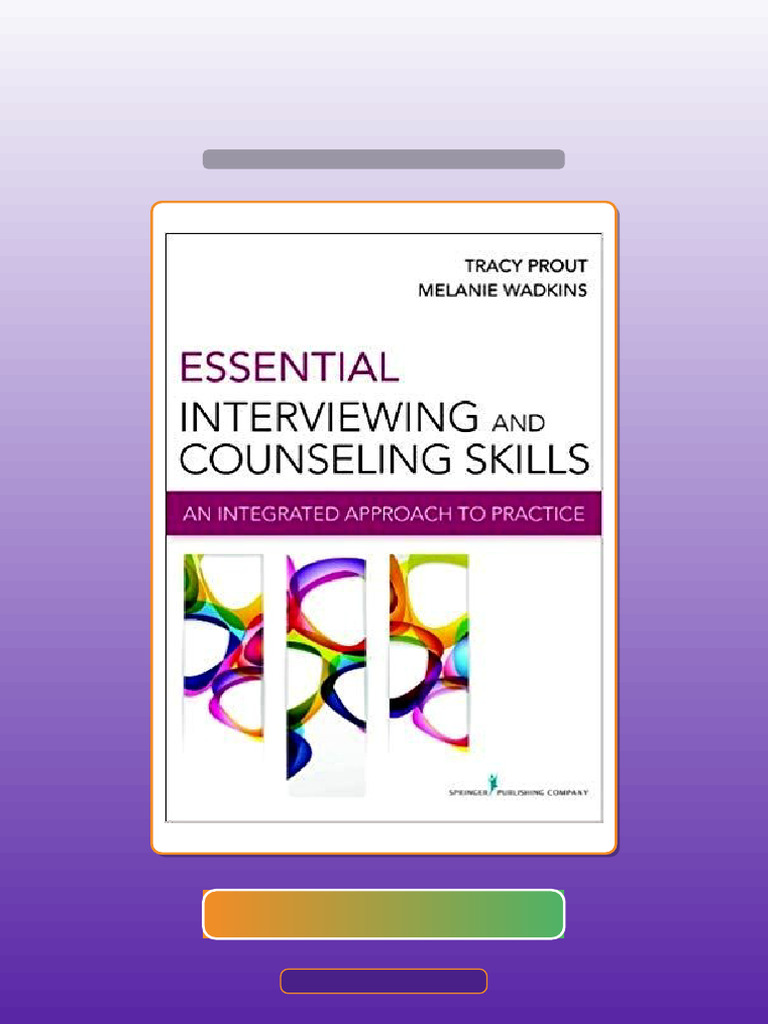 Essential Interviewing and Counseling Skills An Integrated Approach To ...