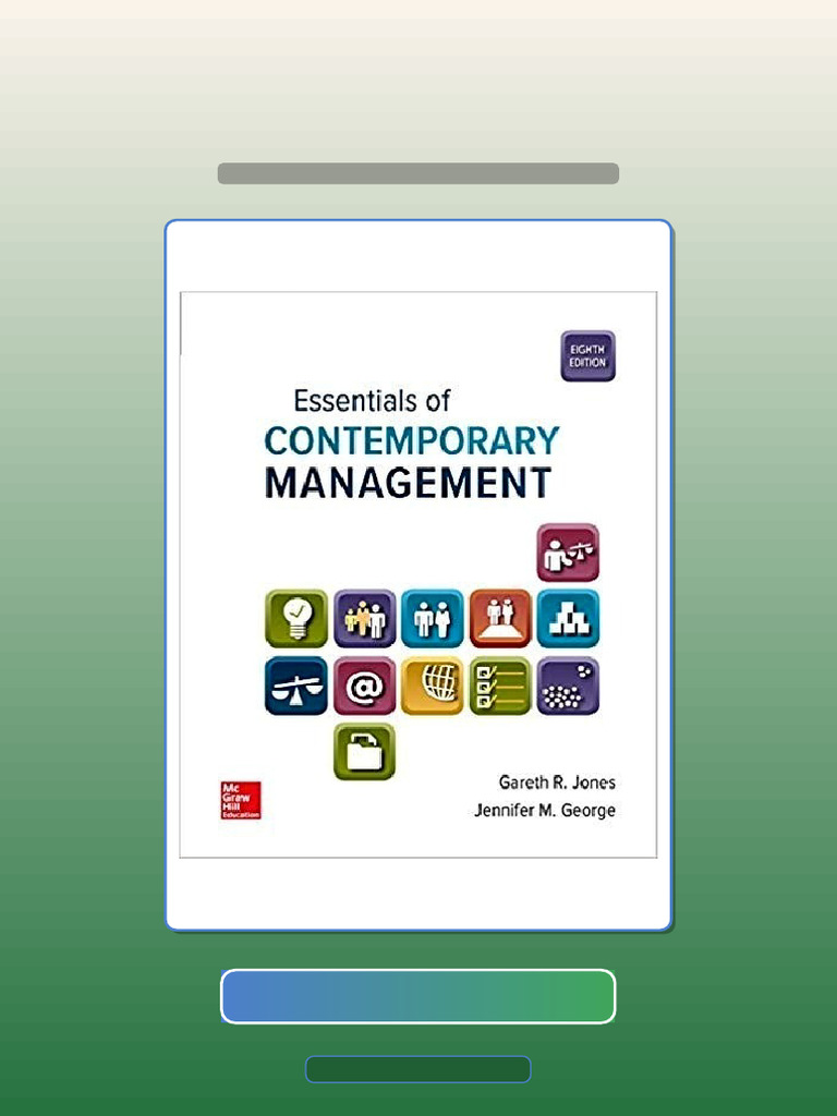 Essentials of Contemporary Management 8th Edition by Gareth Jones Get ...
