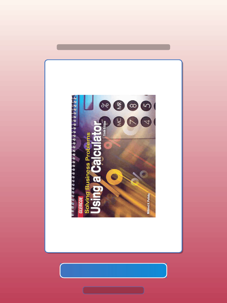 Authorized Solving Business Problems Using A Calculator Student Text ...