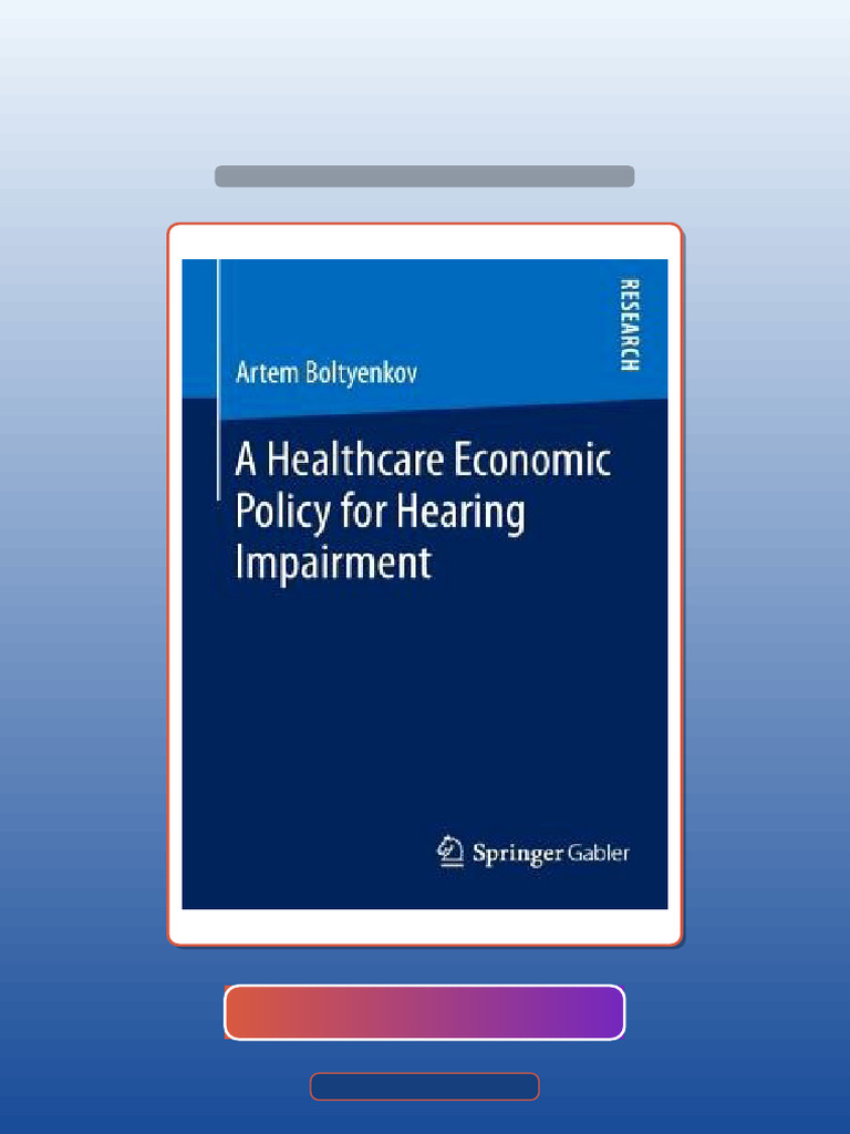 A Healthcare Economic Policy For Hearing Impairment Get It Now | PDF ...