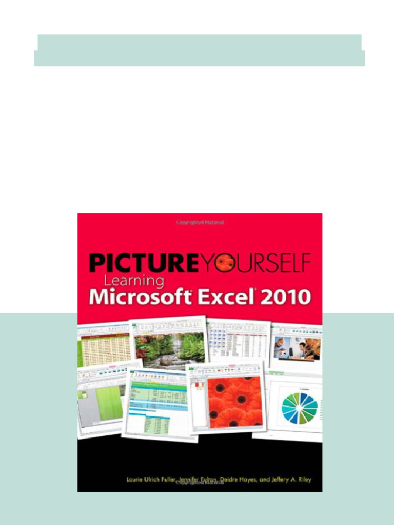 Picture Yourself Learning Microsoft Excel 2010 Step by Step 1st Edition ...