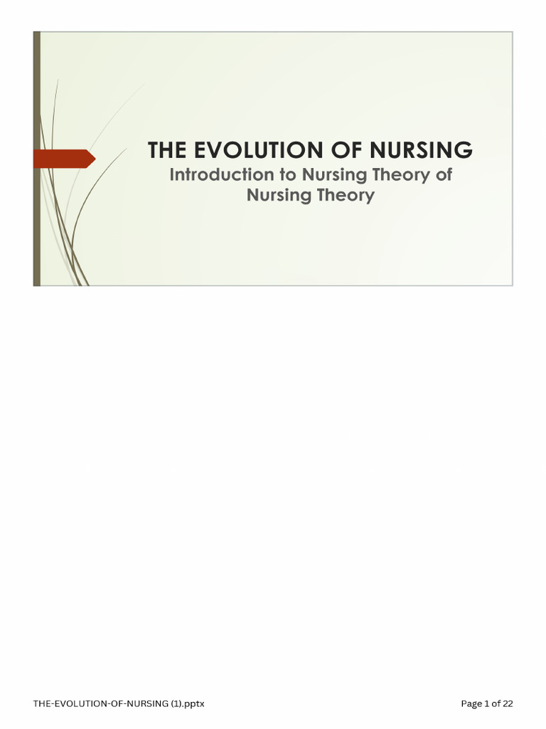 THE-EVOLUTION-OF-NURSING (1) .PPTX - 20250907 - 232057 - 0000 | PDF