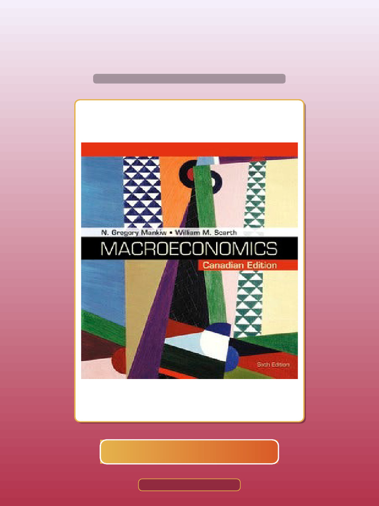 Macroeconomics Canadian Edition Sixth Edition Gregory Mankiw Ebook and ...