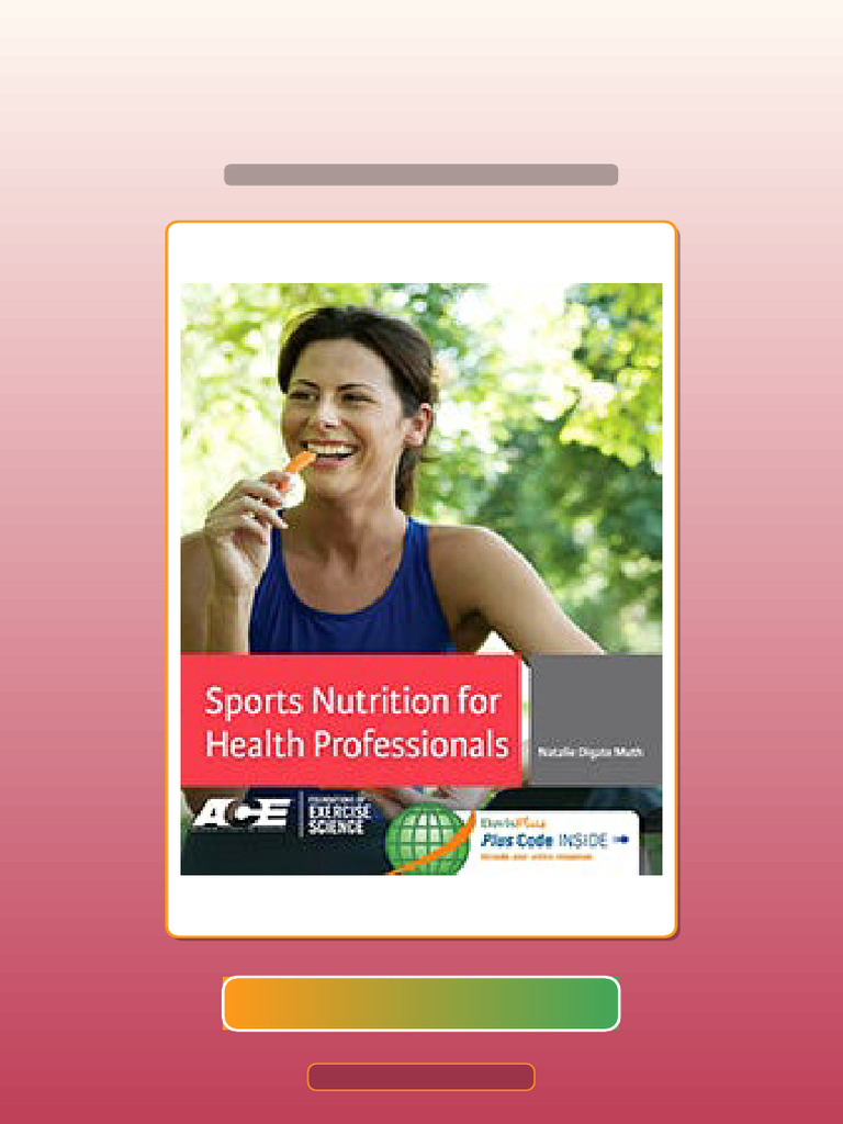 Sports Nutrition For Health Professionals Natalie Digate Muth Ebook and ...