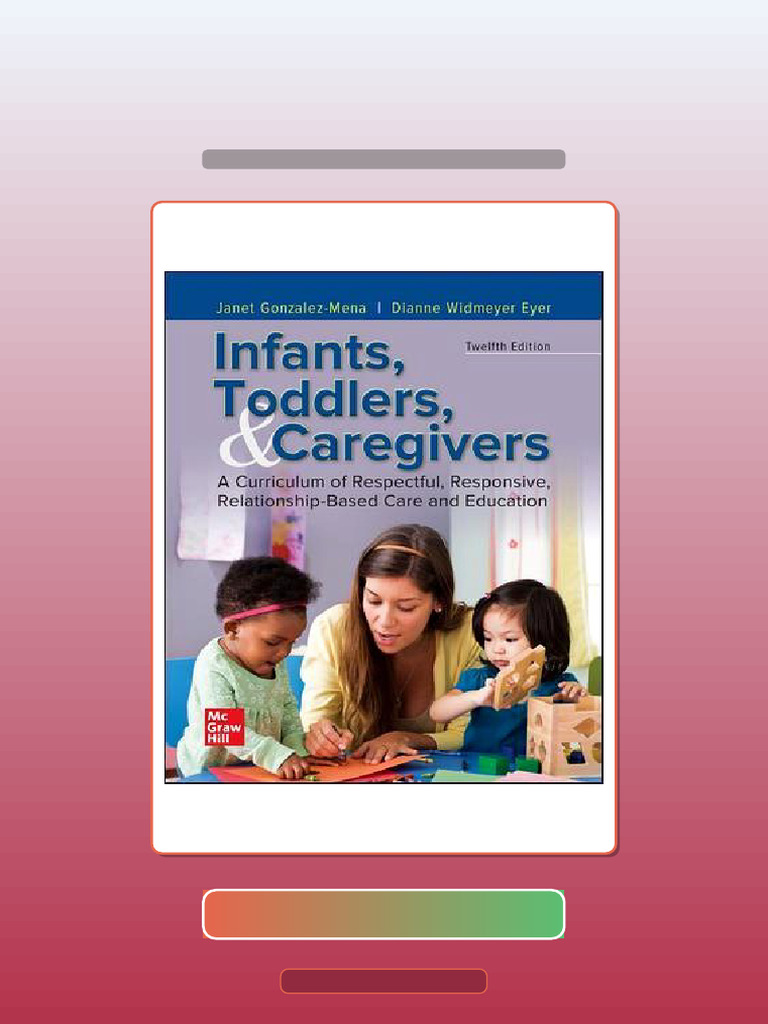 Infants Toddlers and Caregivers a Curriculum of Respectful Responsive ...