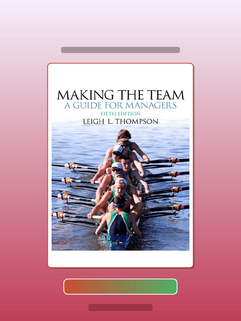 Making The Team 5E 5th Edition Leigh Thompson Ebook and TestBank Bundle ...