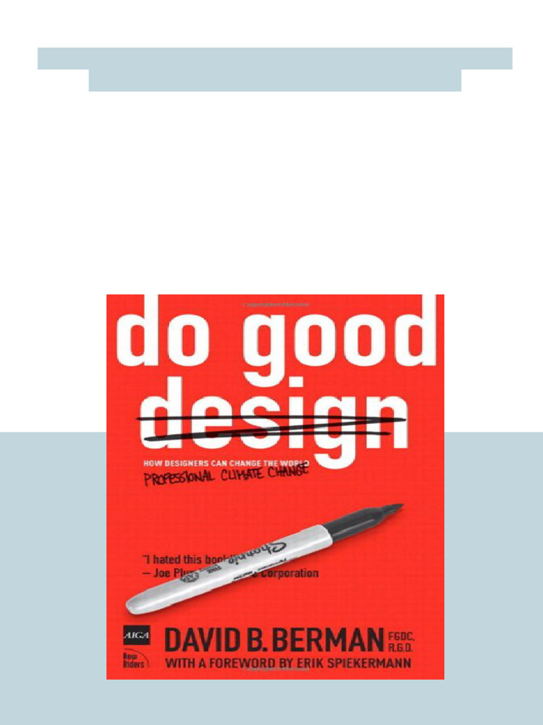 Do Good Design How Designers Can Change The World 1st Edition David B ...