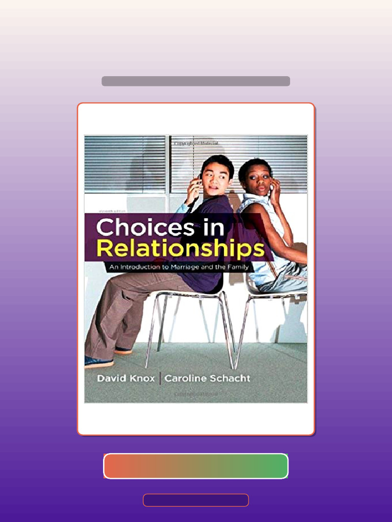 Choices in Relationships An Introduction To Marriage and The Family ...