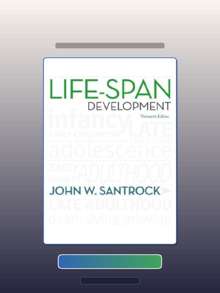 LifeSpan Development 13th Edition Santrock eBook and TestBank Bundle ...