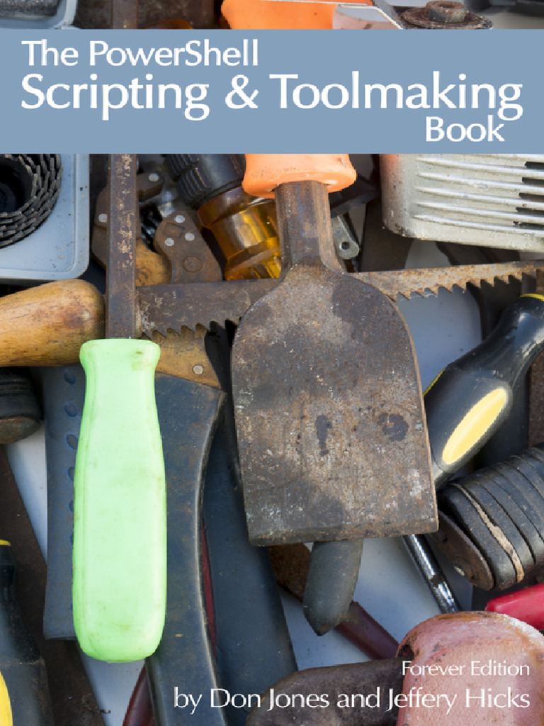 The PowerShell Scripting and Toolmaking | PDF | Parameter (Computer ...
