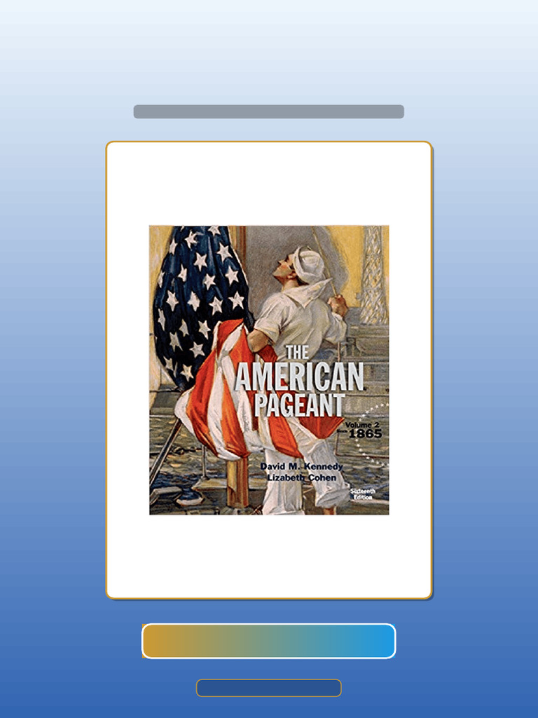 Authorized American Pageant Volume 2 16th Edition by David M Kennedy ...