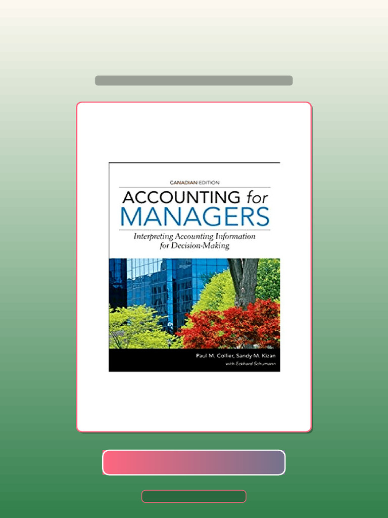 Authorized Accounting For Managers 1st Canadian Edition by Paul M Collier Sandy M Kizan Eckhard ...