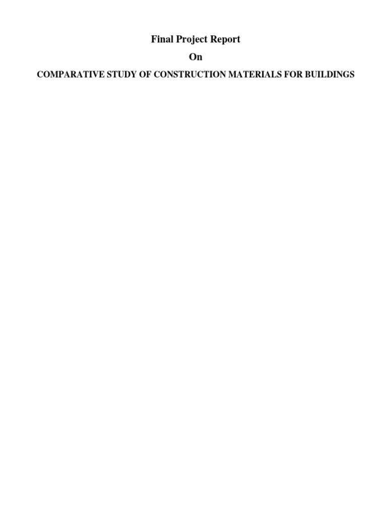 Final Report On Comparative Study of Construction Material Used in ...