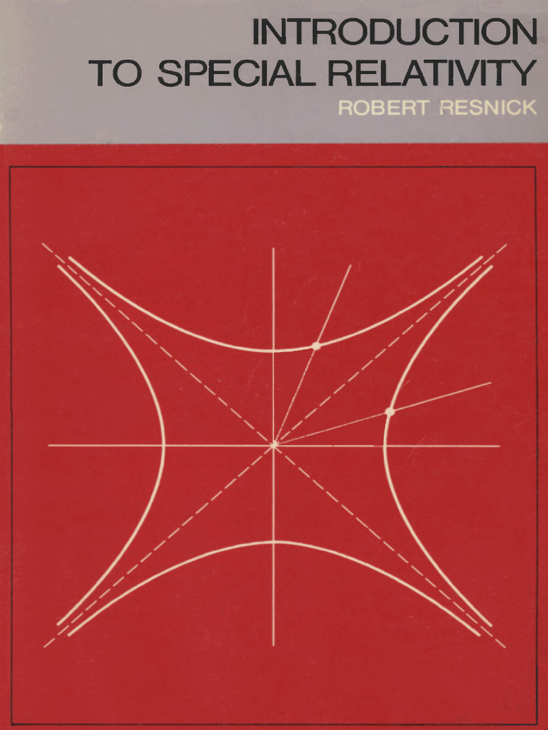 Resnick - Introduction To Special Relativity - @physlib | PDF