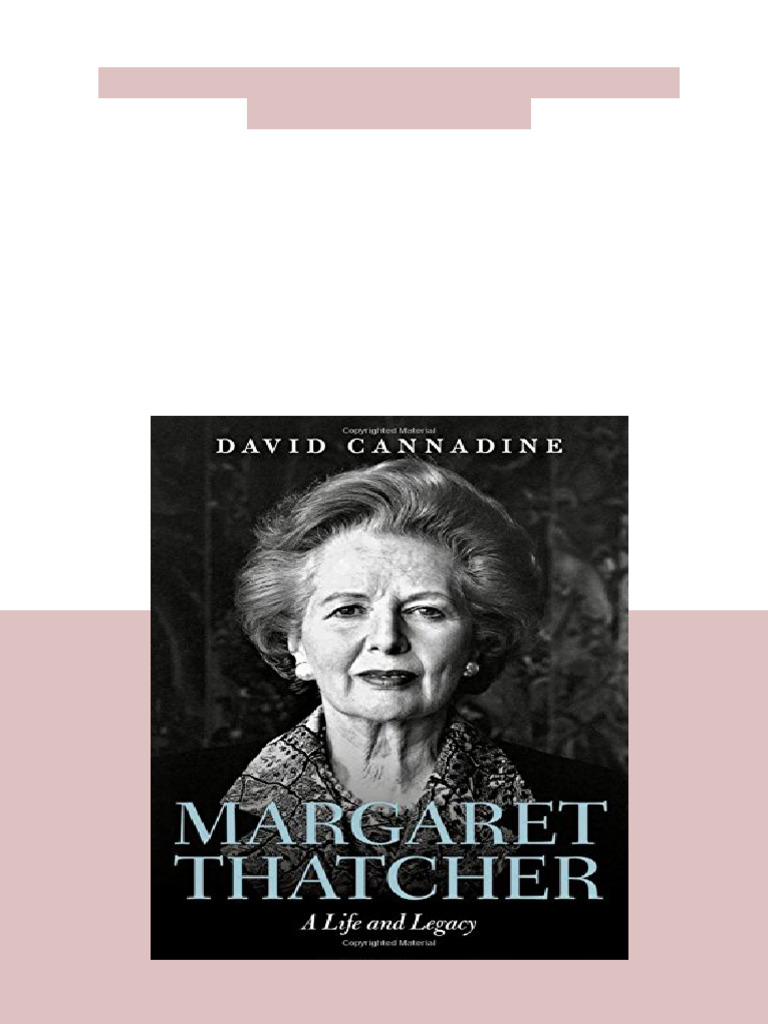 Margaret Thatcher : a life and legacy Cannadine download full chapters ...