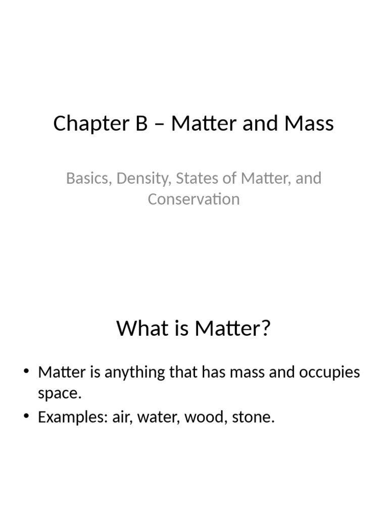ChapterB Matter and Mass 20slides | PDF | Liquids | Gases