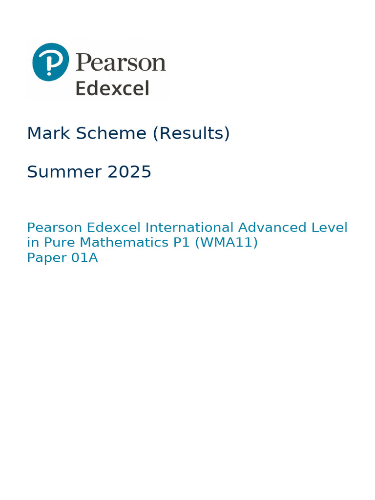 2506 WMA11 - 01A IAL Pure Mathematics P1 June 2025 Mark Scheme (Word ...
