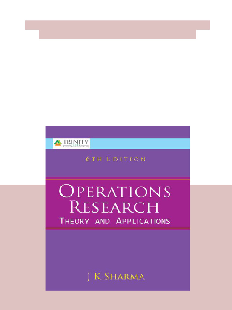 Operations Research Theory and Applications Sixth Edition. Edition J. K ...