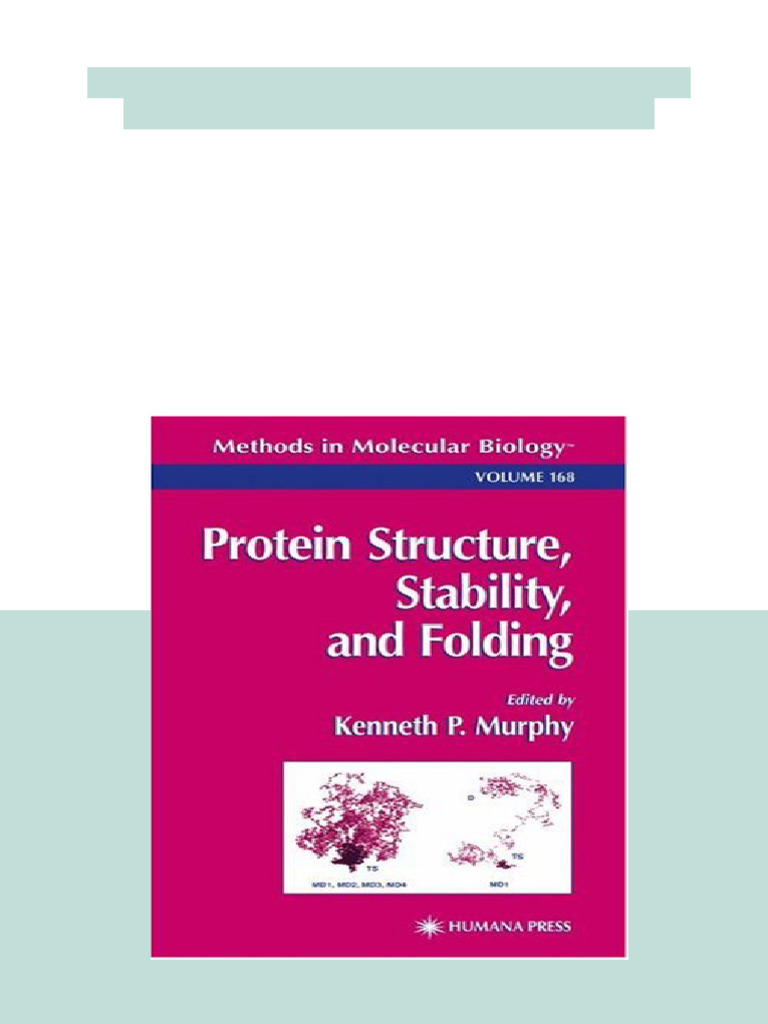 Protein Structure Stability and Folding 1st Edition Kenneth P. Murphy ...