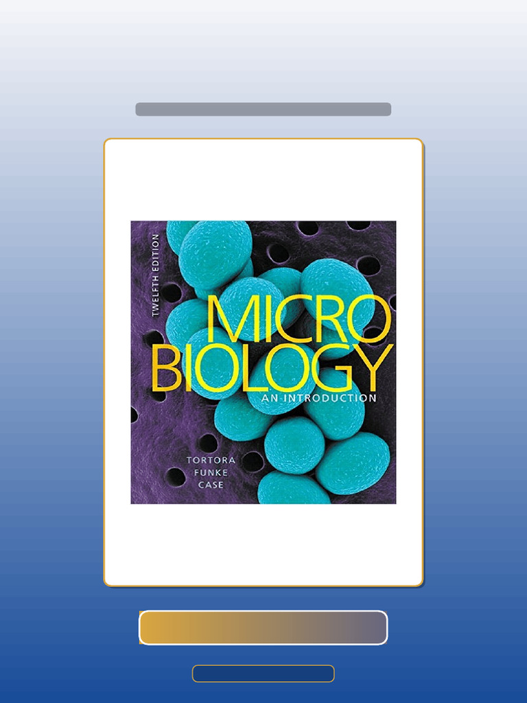 Authorized Microbiology an Introduction 12th Edition by Gerard J ...