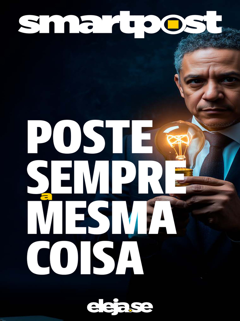 Smartpost ELEJA - Se - Poste Sempre A Mesma Coisa | PDF