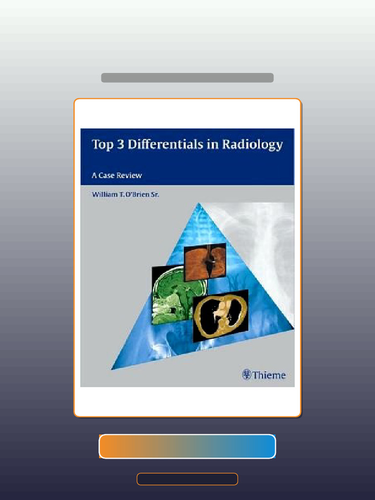Complete Top 3 Differentials in Radiology A Case Review Ebook and ...