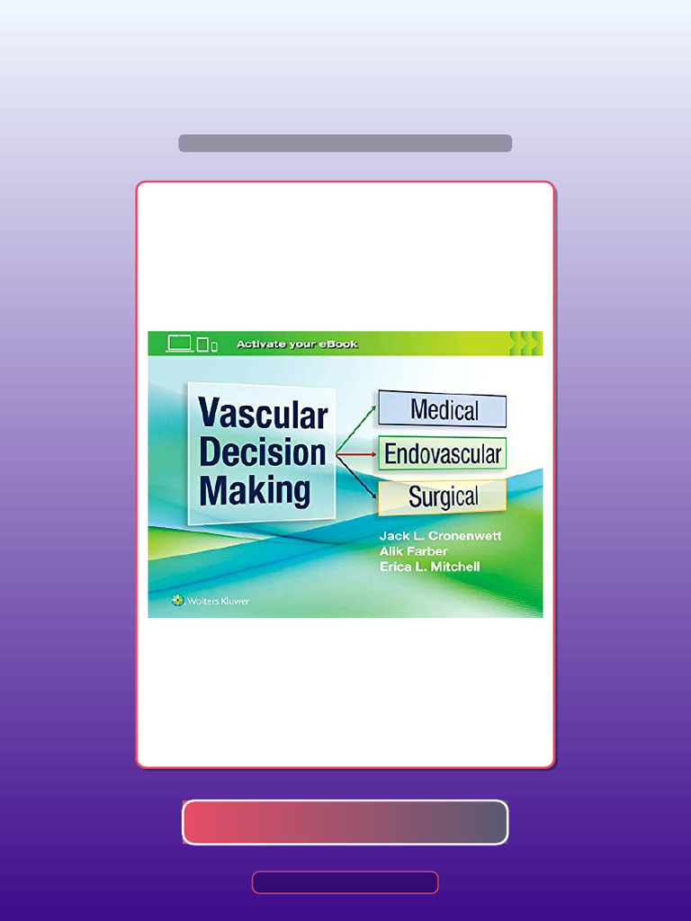 Complete Vascular Decision Making Medical Endovascular Surgical EPUB ...