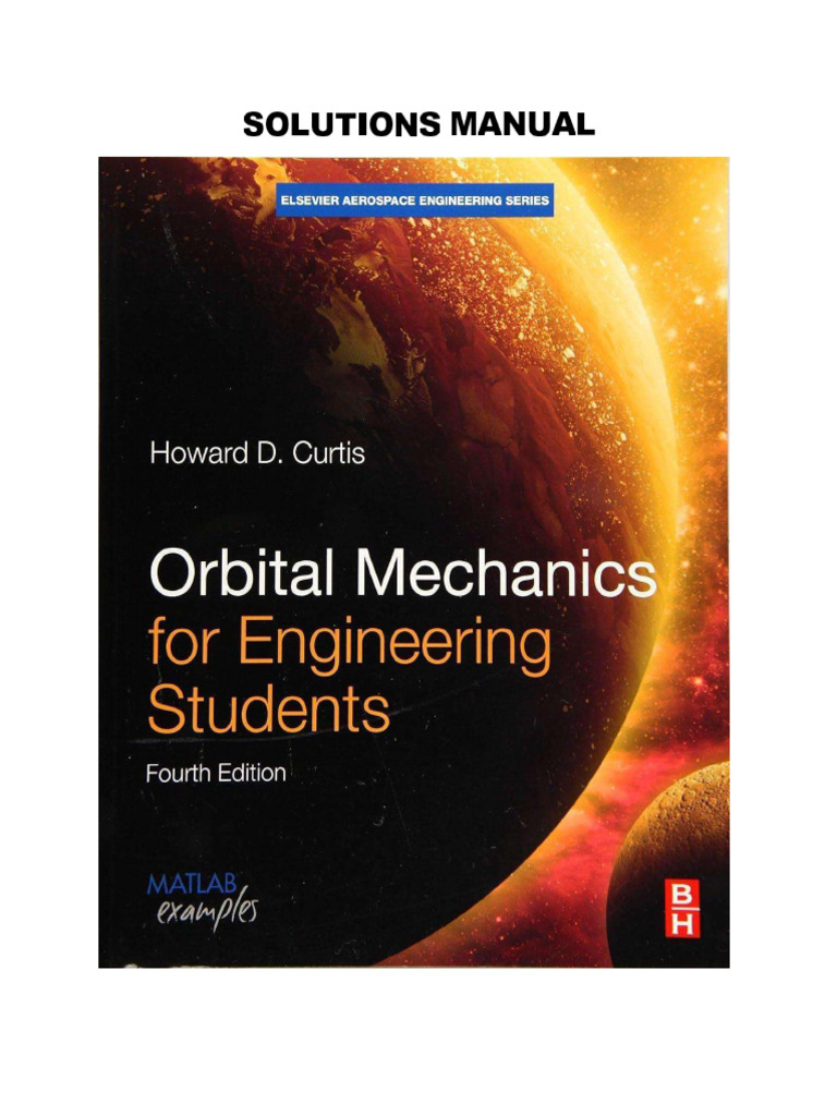 Orbital Mechanics For Engineering Students 4th Edition by Howard Curtis ...