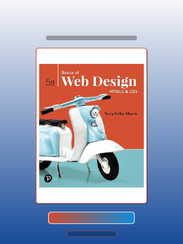Complete Basics of Web Design HTML5 CSS 5th Edition Terry FelkeMorris ...