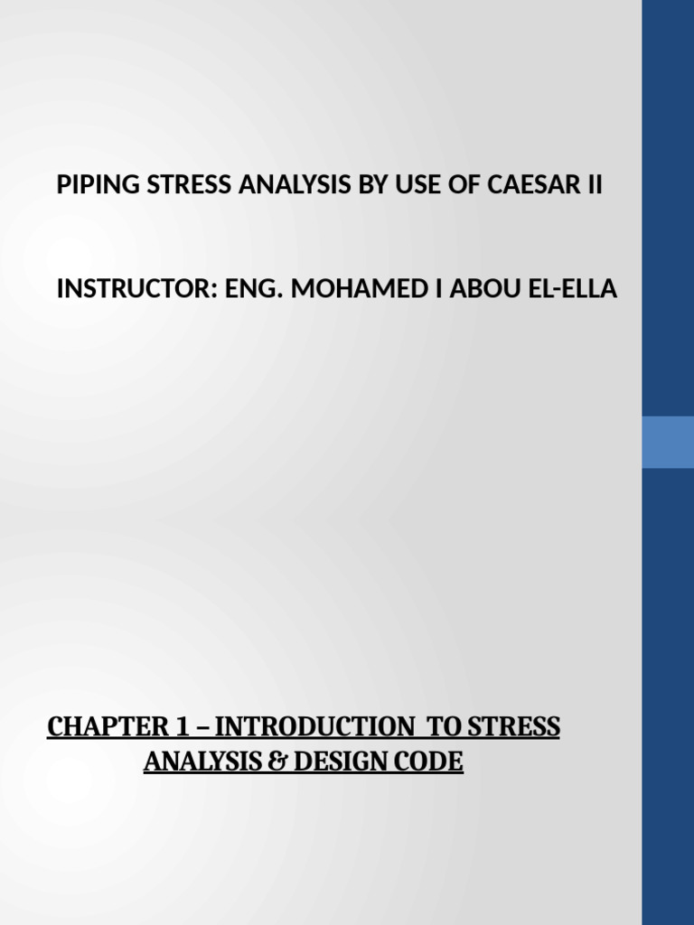 Piping Stress Analysis with CAESAR II | PDF | Pipe (Fluid Conveyance ...