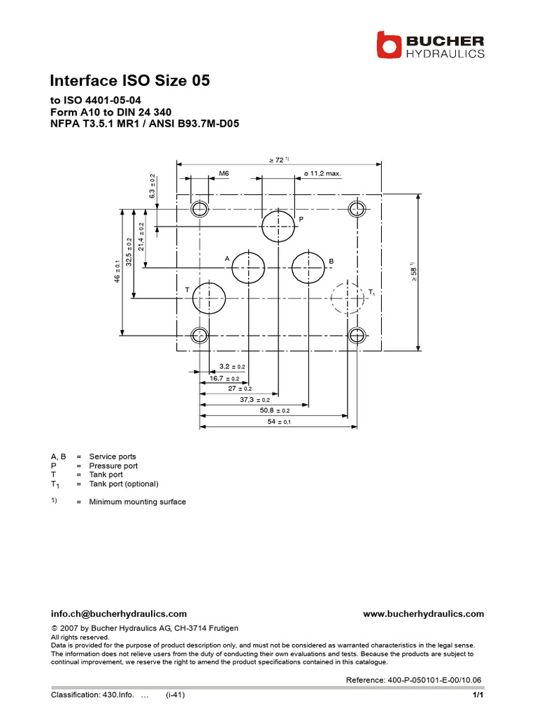 Interface ISO Size 05: To ISO 4401-05-04 Form A10 To DIN 24 340 NFPA T3 ...