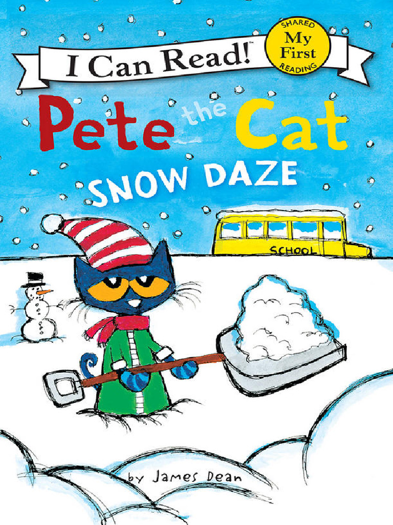 Pete The Cat Snow Daze (James Dean, Kimberly Dean) | PDF