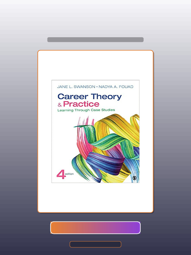 Authorized Career Theory and Practice Learning Through Case Studies 4th Edition by Jane L ...